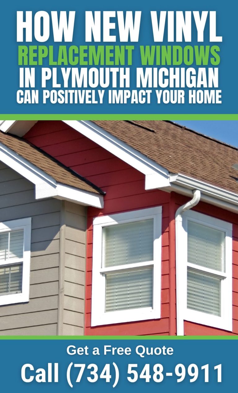How New Vinyl Replacement Windows in Plymouth Michigan Can Positively ...